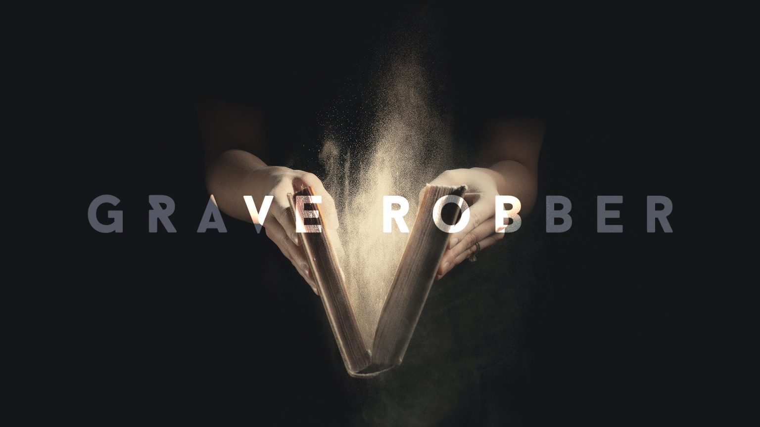 GRAVE ROBBER – Inspire Church