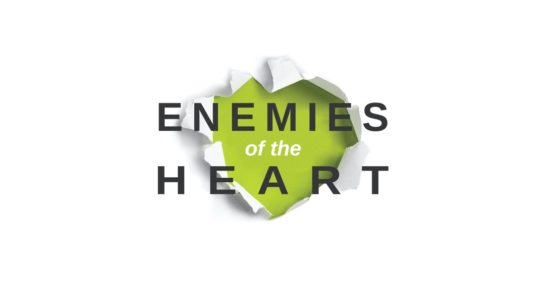 Enemies of the Heart – Inspire Church